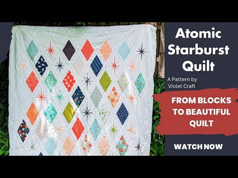 Atomic Starburst by Violet Craft From Blocks to Beautiful Quilt