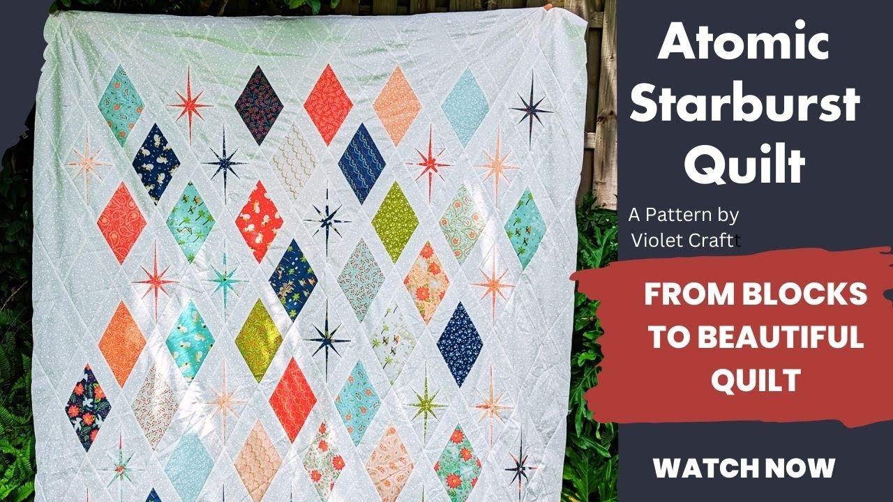 Atomic Starburst by Violet Craft From Blocks to Beautiful Quilt - YouTube