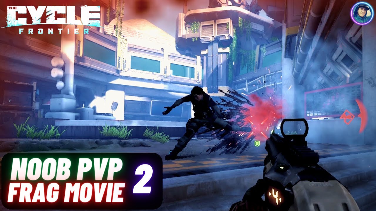 The Cycle Frontier Noob PvP Frag Movie #2 - YouTube