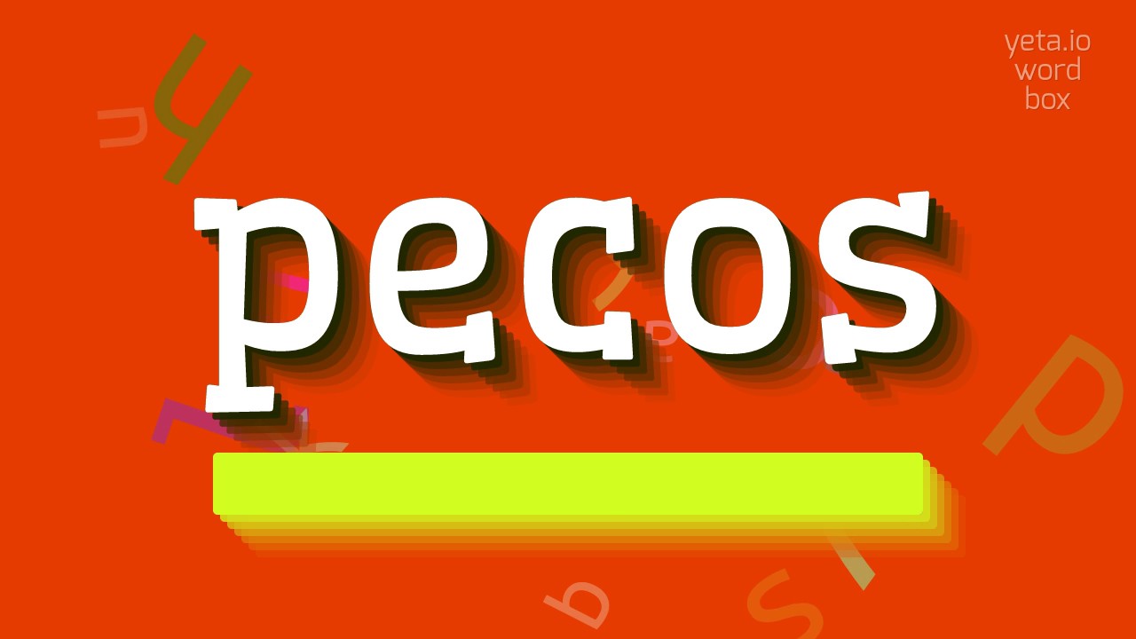 HOW TO SAY PECOS? #pecos - YouTube