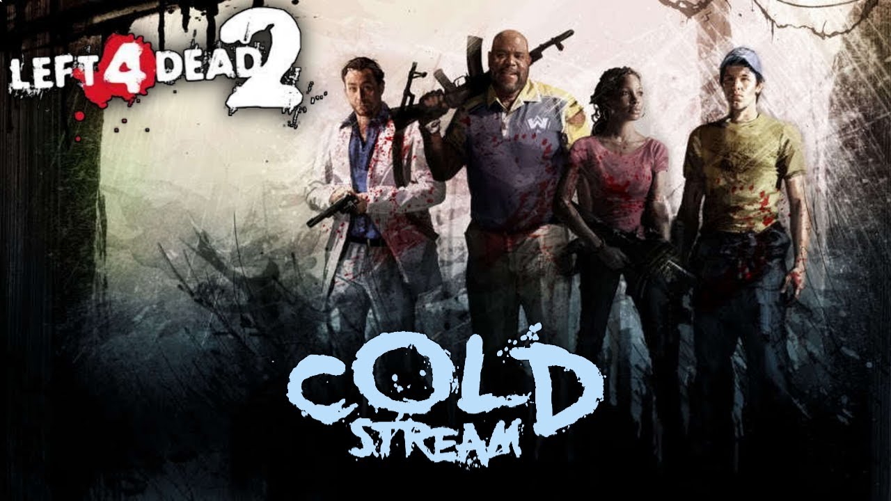 Left 4 Dead 2 - Campaign COLD STREAM || Chapter 1 - 2 Gameplay - YouTube