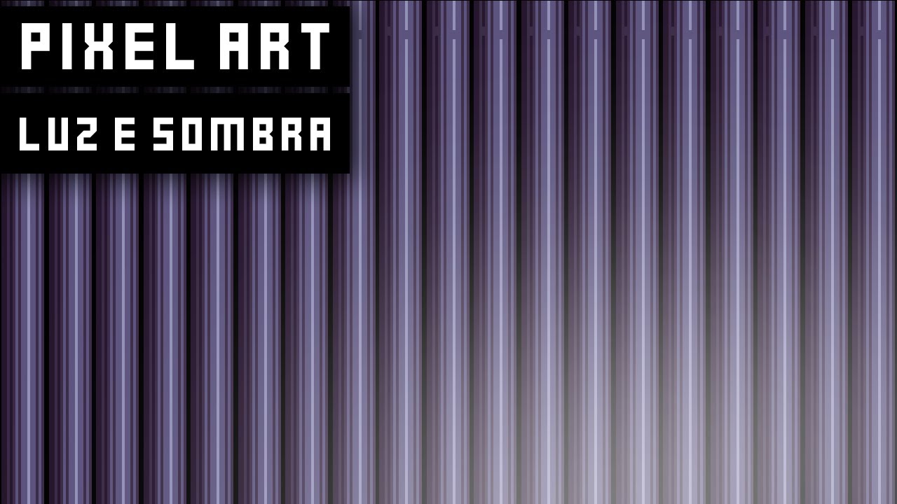 [Tutorial] Pixel Art - Luz e Sombra - YouTube