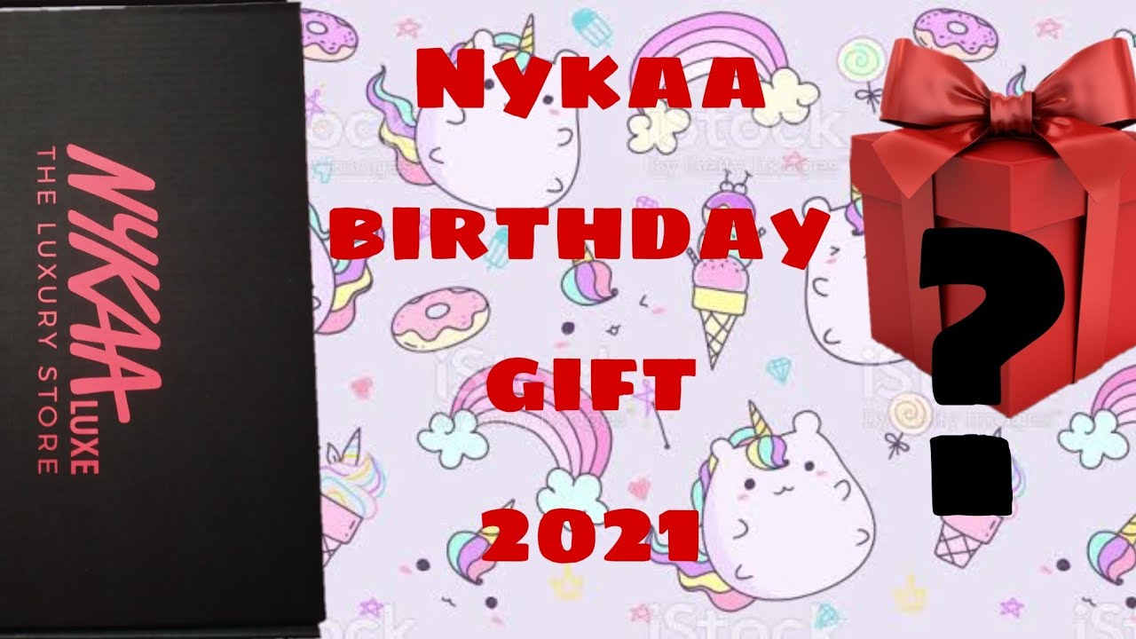 Nykaa Birthday gift 2021. Nykaa prive birthday gift 🎁🎁. review &demo ...