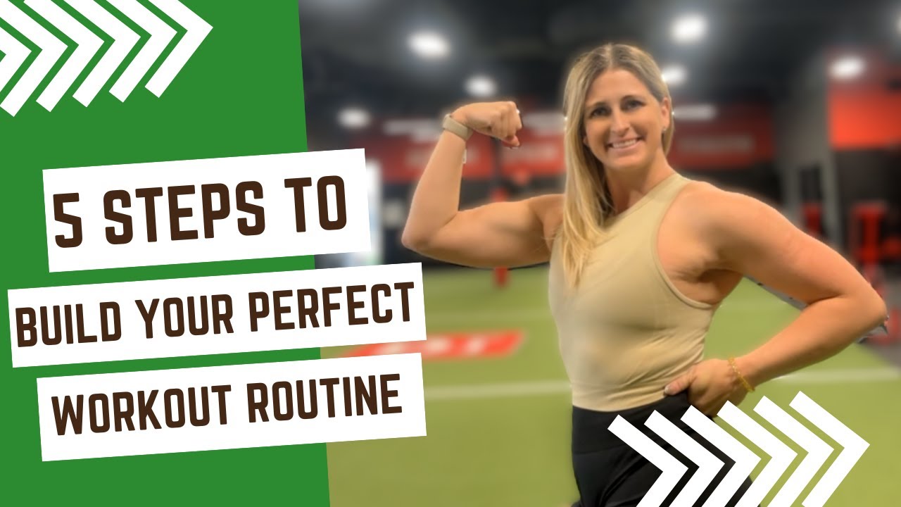 5 Steps to Building a Perfect Workout Routine - YouTube