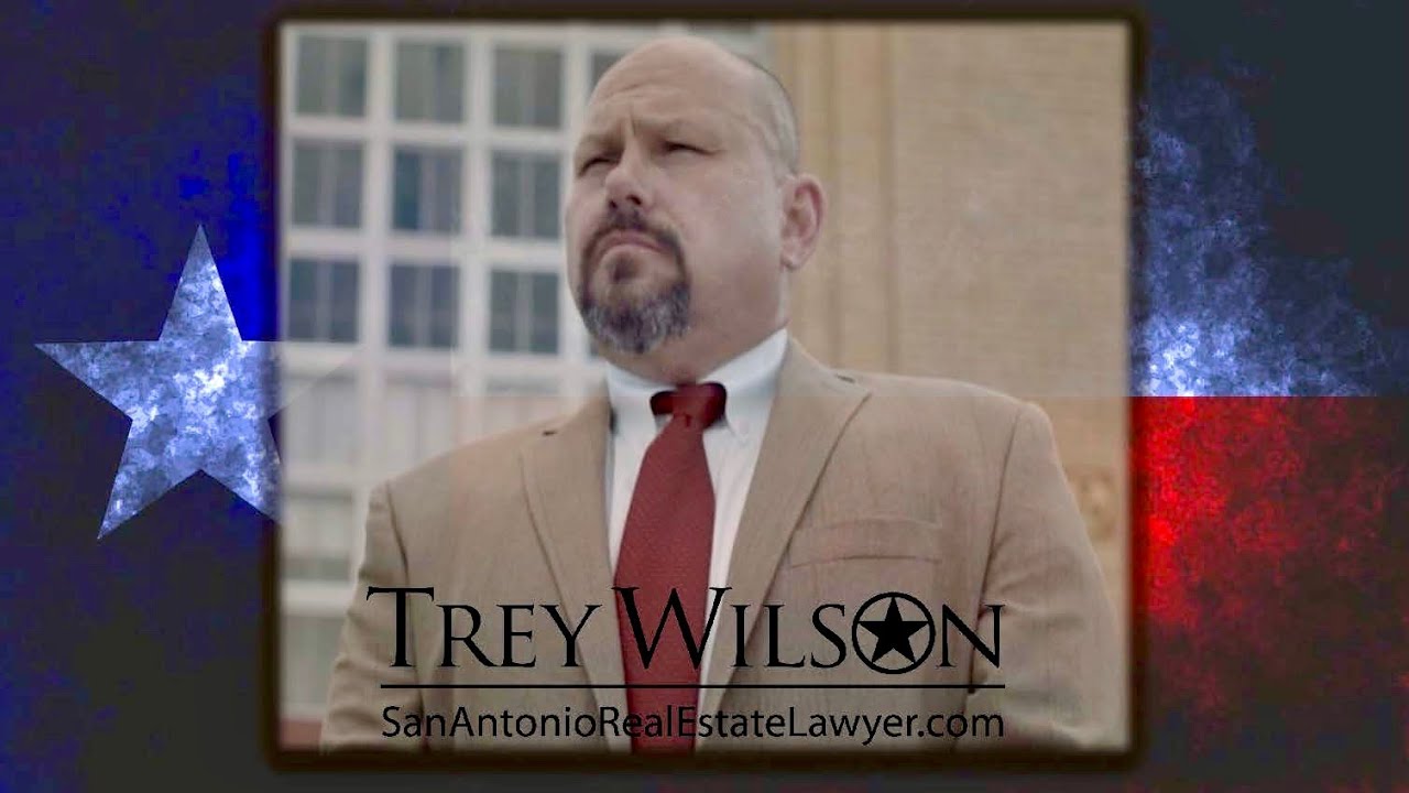 Trey Wilson | San Antonio Real Estate Lawyer | Real Estate Attorney in ...