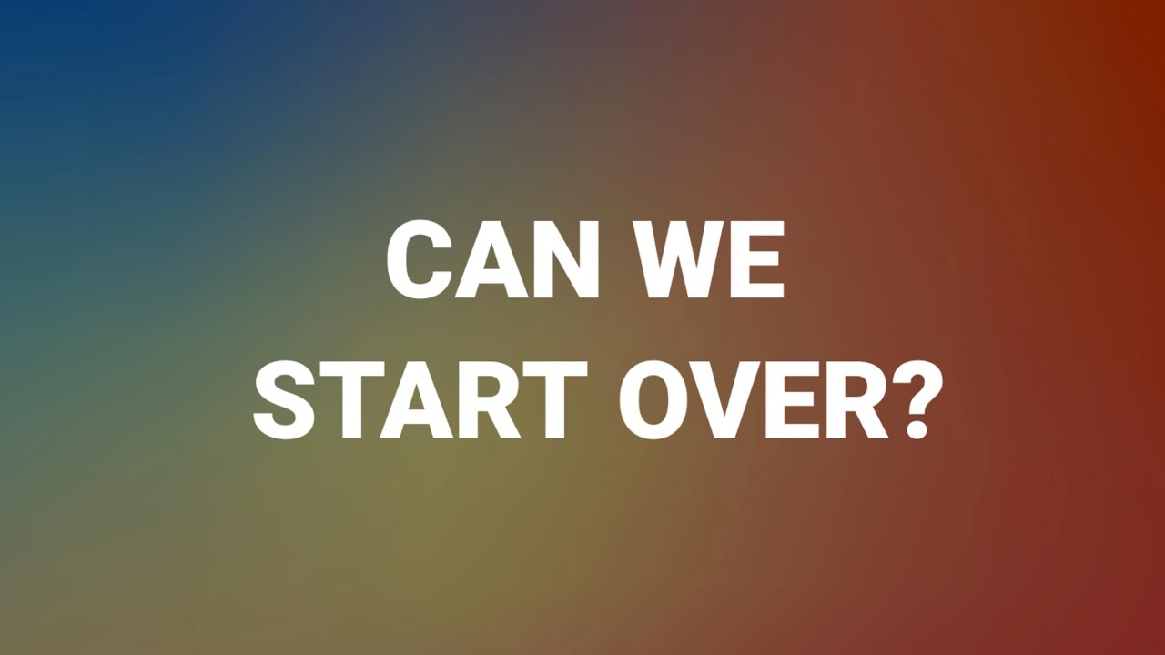 Angel message: CAN WE START OVER? || God message - YouTube