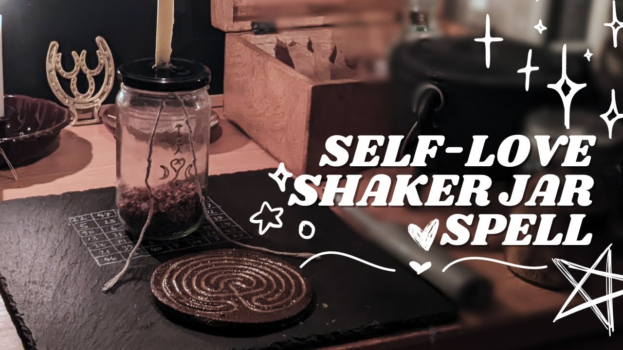 Self-Love Shaker Jar Spell - YouTube