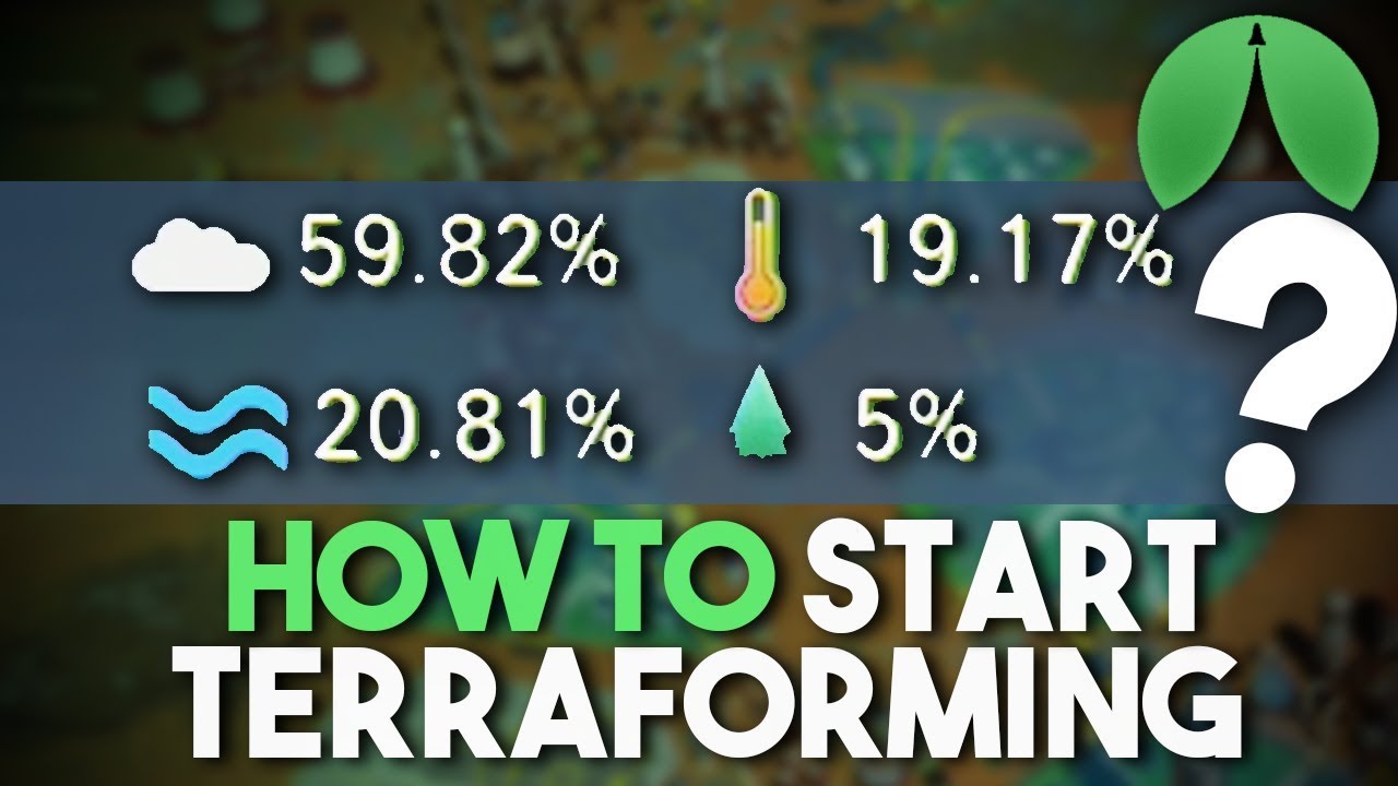 Terraforming Parameters | Green Planet DLC Surviving Mars - YouTube