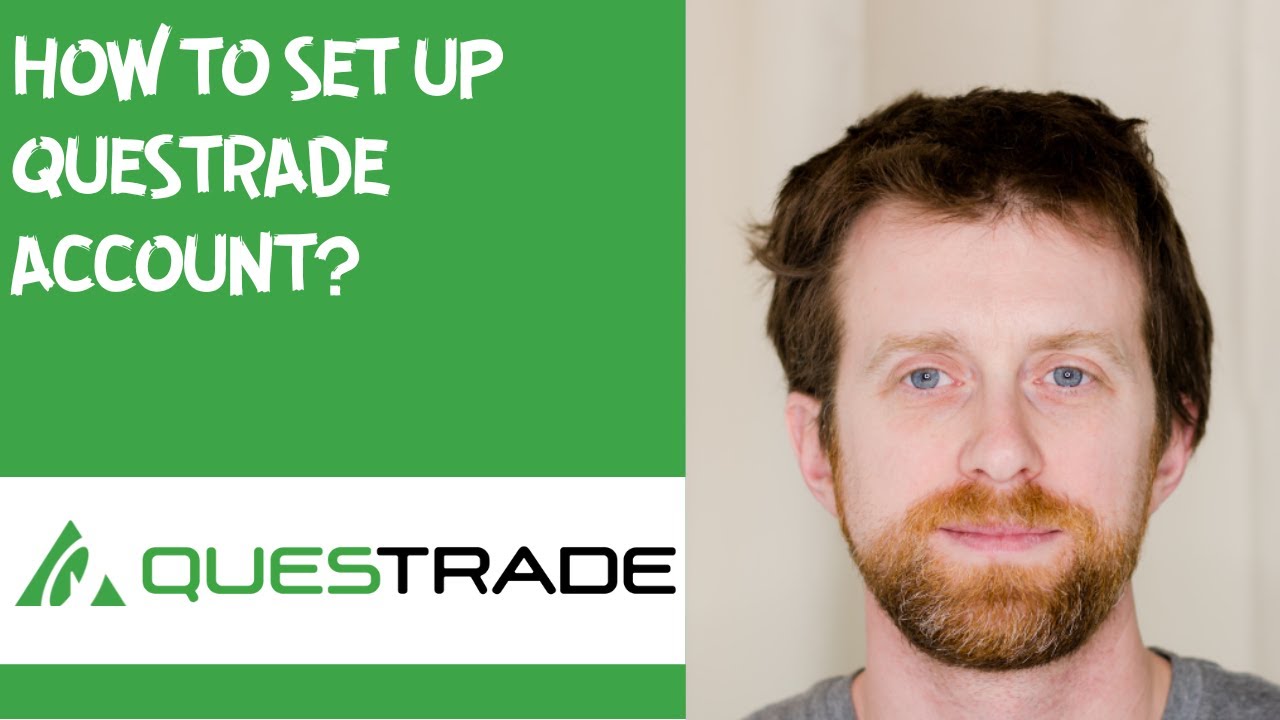 How to set up Questrade account? - YouTube