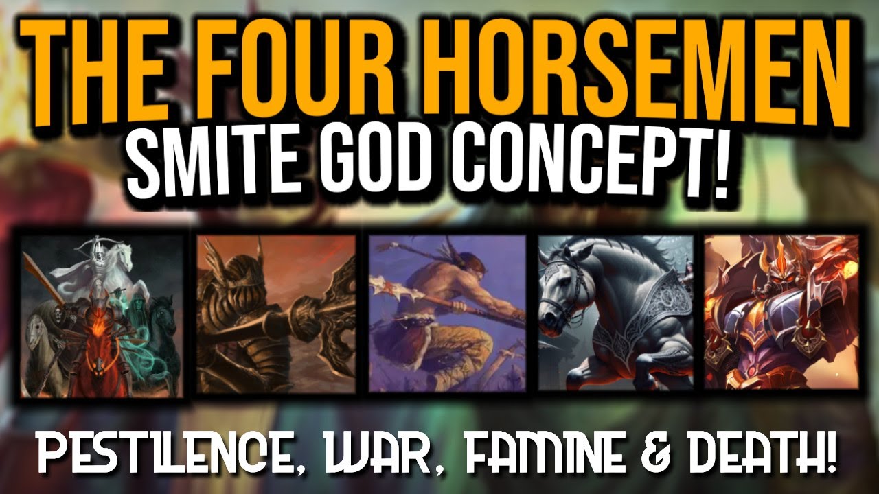 SMITE God Concept: The Four Horsemen of the Apocalypse! - YouTube