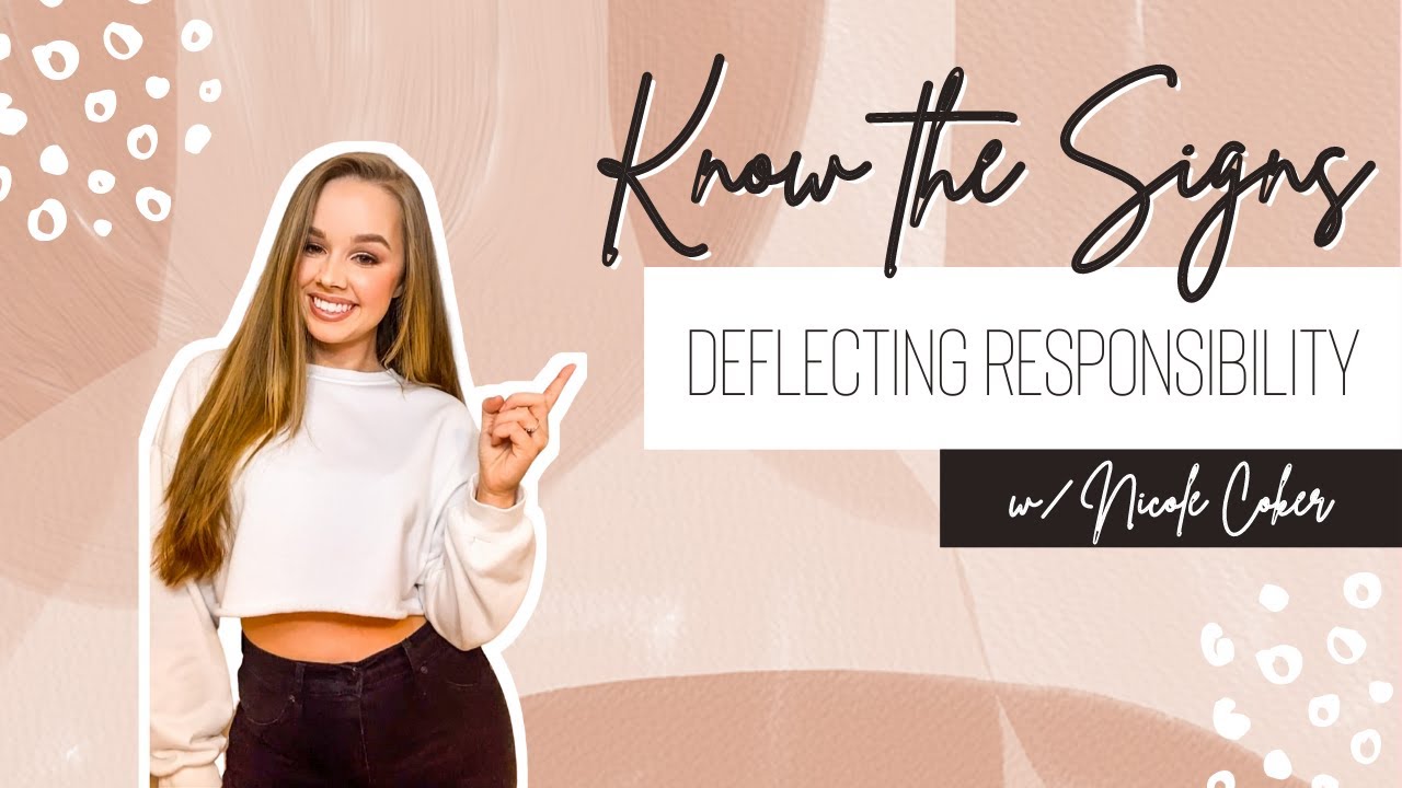 How to Identify Relationship Abuse: Deflecting Responsibility - YouTube