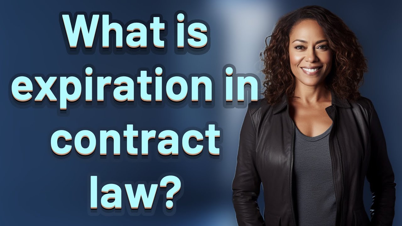 What is expiration in contract law? - YouTube