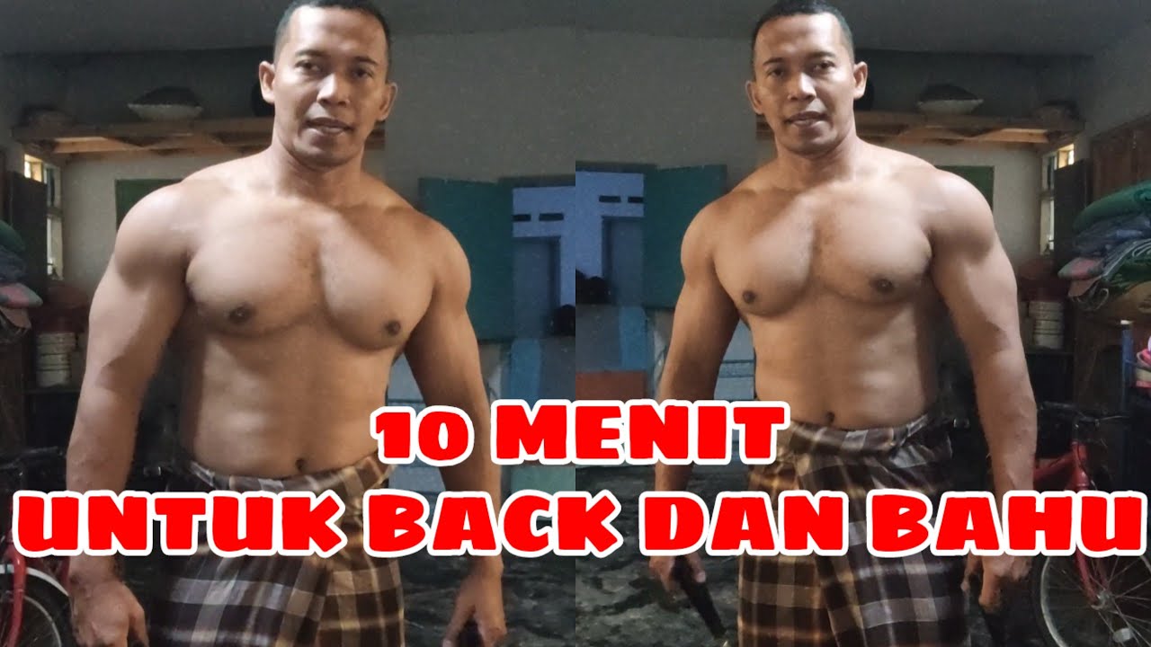 10 MENIT UNTUK BACK DAN BAHU @muscleerfans7458 - YouTube