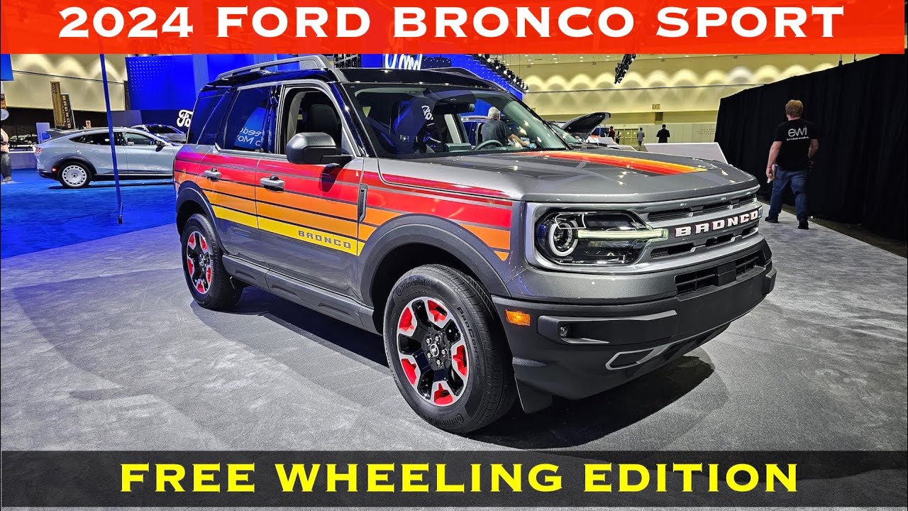 2024 Ford Bronco Sport "Free Wheeling" Edition - First Look and Walk ...