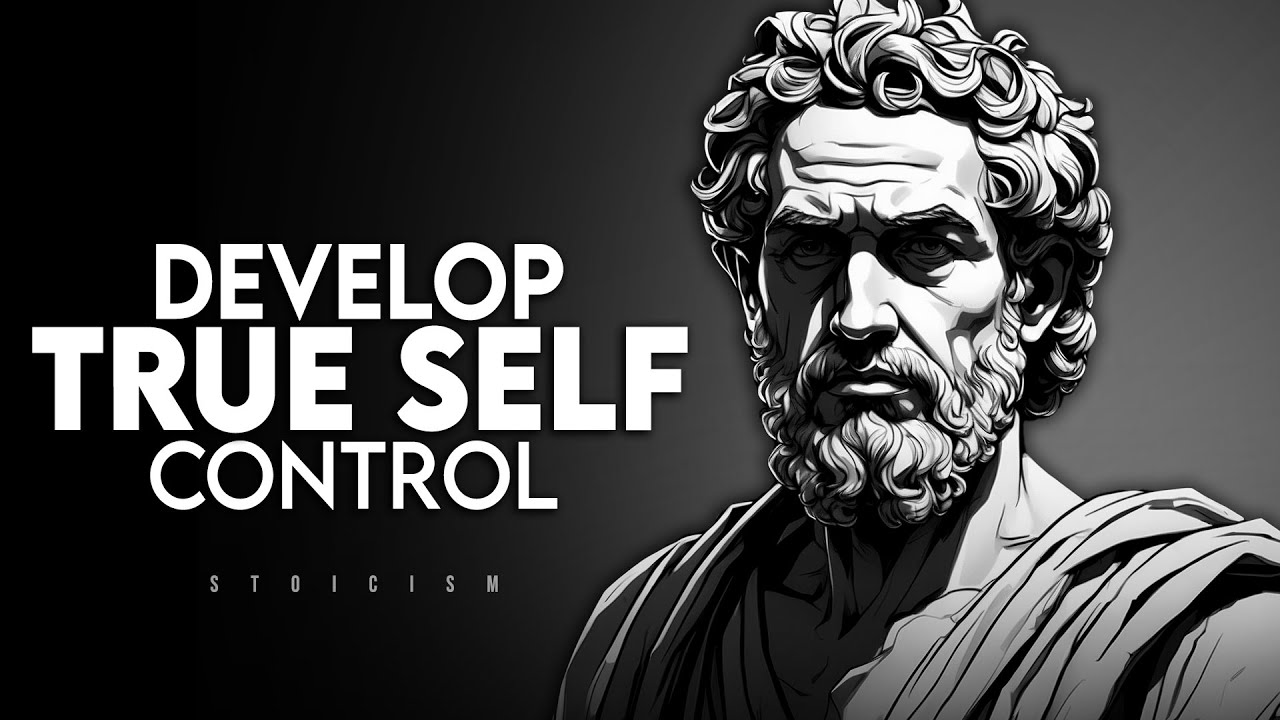 How to Develop True Self-Control as a Man - Marcus Aurelius - YouTube