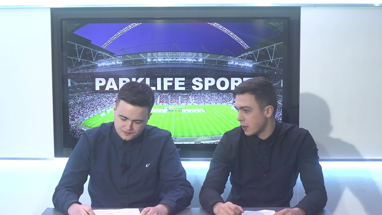 ParkLifeSports Premier League round up with George Lawry and Dylan ...
