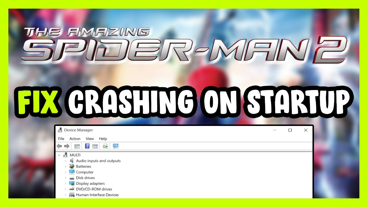 How to FIX Amazing Spider Man 2 Crashing on Startup! - YouTube