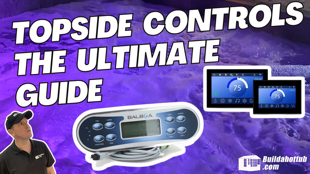 Hot Tub Topside Controls - The Ultimate Guide - YouTube