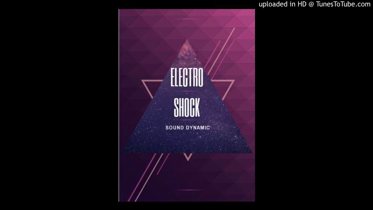 Sound Dynamic - Electro Shock - YouTube