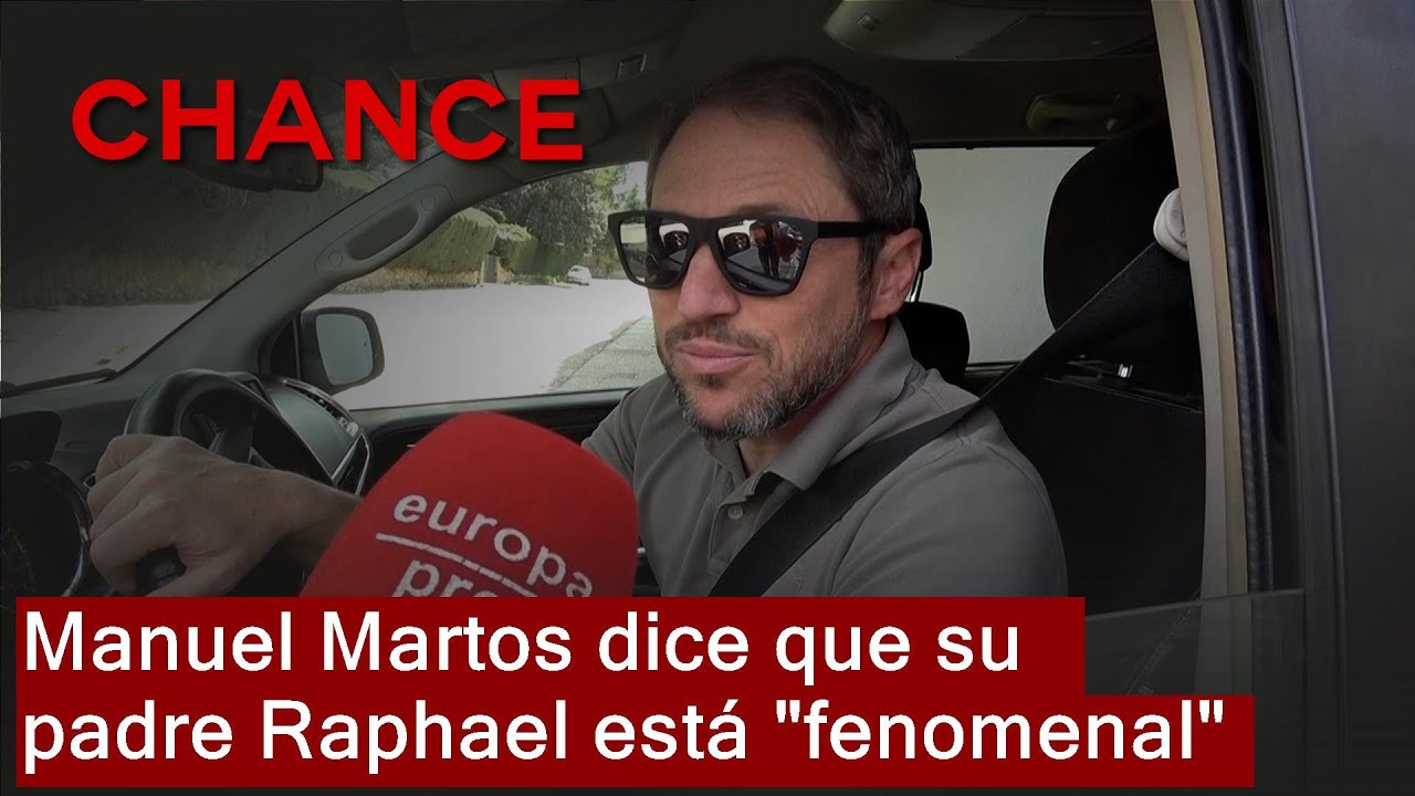 Manuel Martos asegura que su padre Raphael se encuentra "fenomenal" y ...