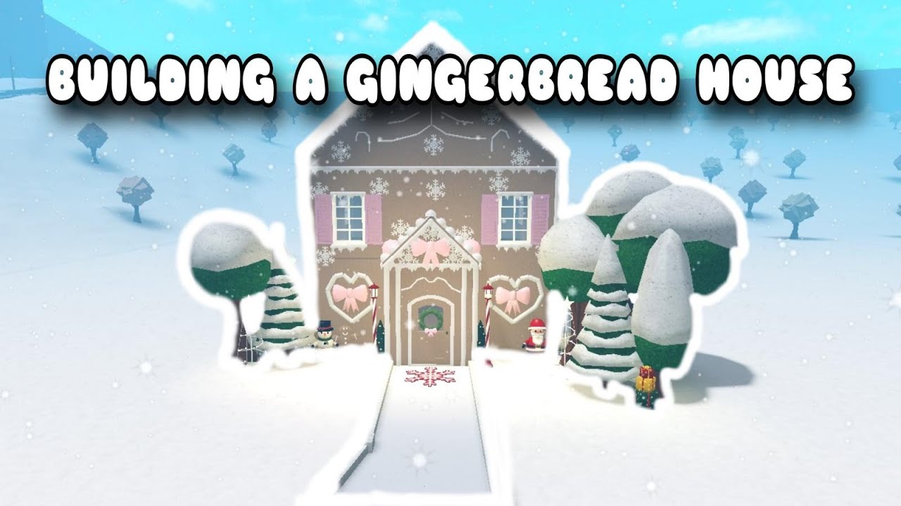 BUILDING A GINGERBREAD HOUSE in BLOXBURG!! - YouTube