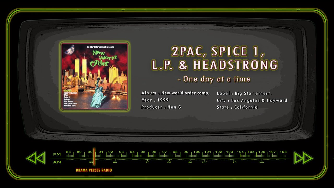 2PAC, SPICE 1, L.P. & HEADSTRONG - One day at a time - YouTube