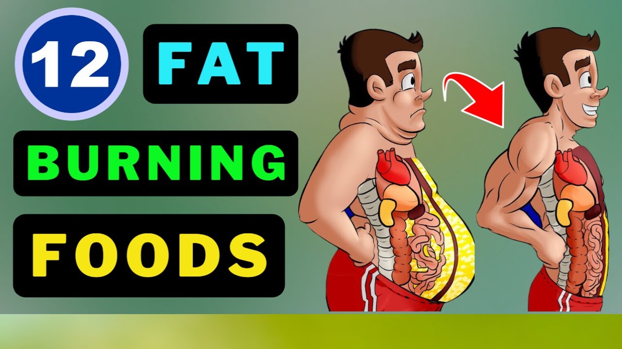 Melt Fat Away: Discover the 12 Foods You Should Be Eating Now! - YouTube