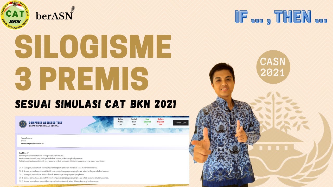 SOAL SILOGISME 3 PREMIS HOTS SESUAI SIMULASI CAT BKN 2021 PAHAMI CARA ...