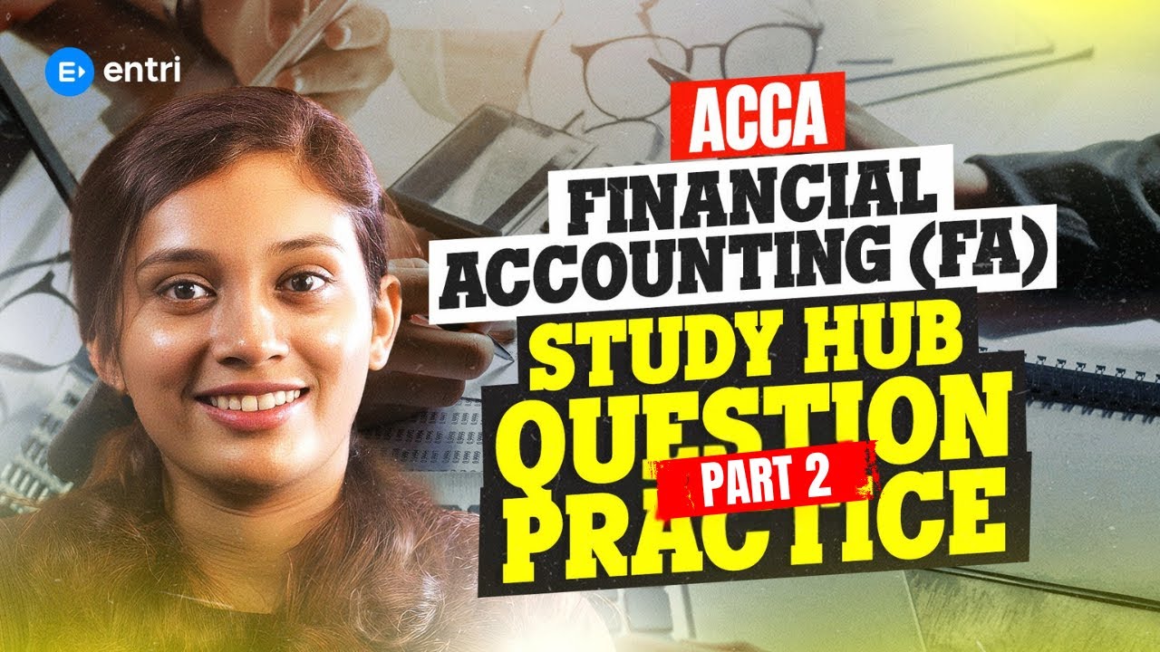 ACCA FA Study Hub Chapter 1 Practice Questions | Part 2 | Financial ...