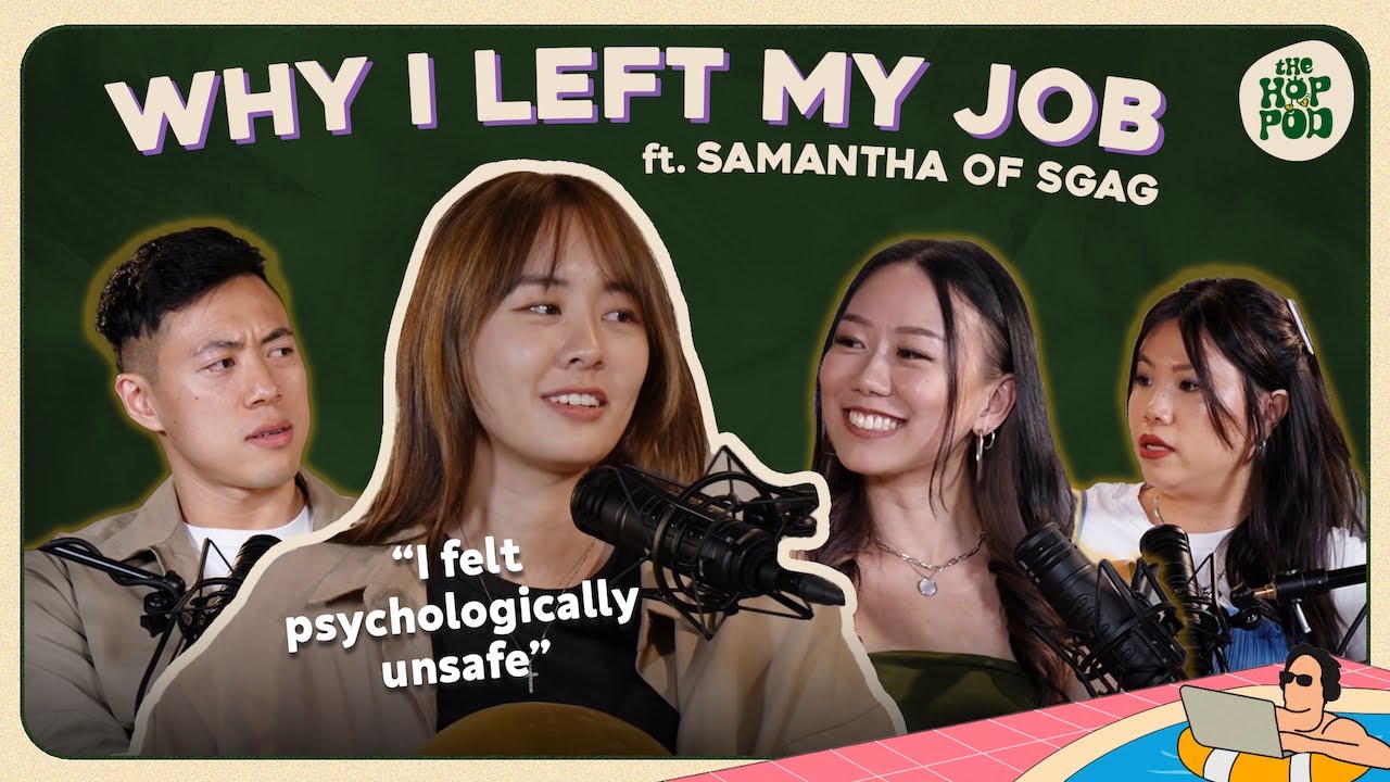 When Is It Time To RESIGN From Your Job? (ft. SGAG's Samantha, Joie Tan ...