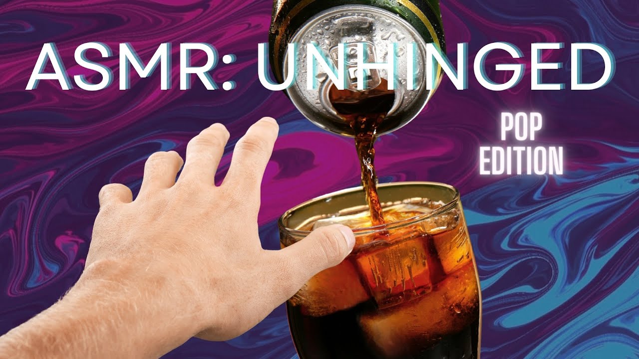 POP THAT TOP! Soda/Pop ASMR: UNHINGED (Tingles, Chills, Whisper, BURP ...