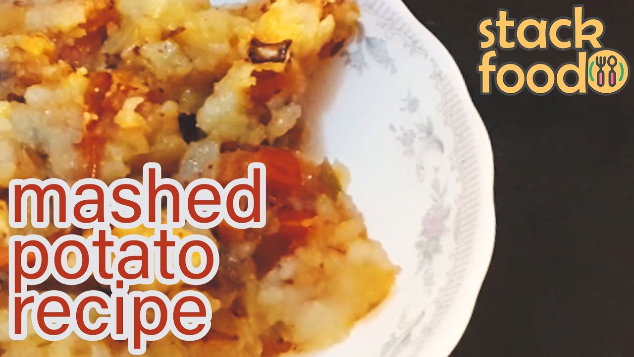 Spicy Mashed Potato Recipe | Stack Food - YouTube