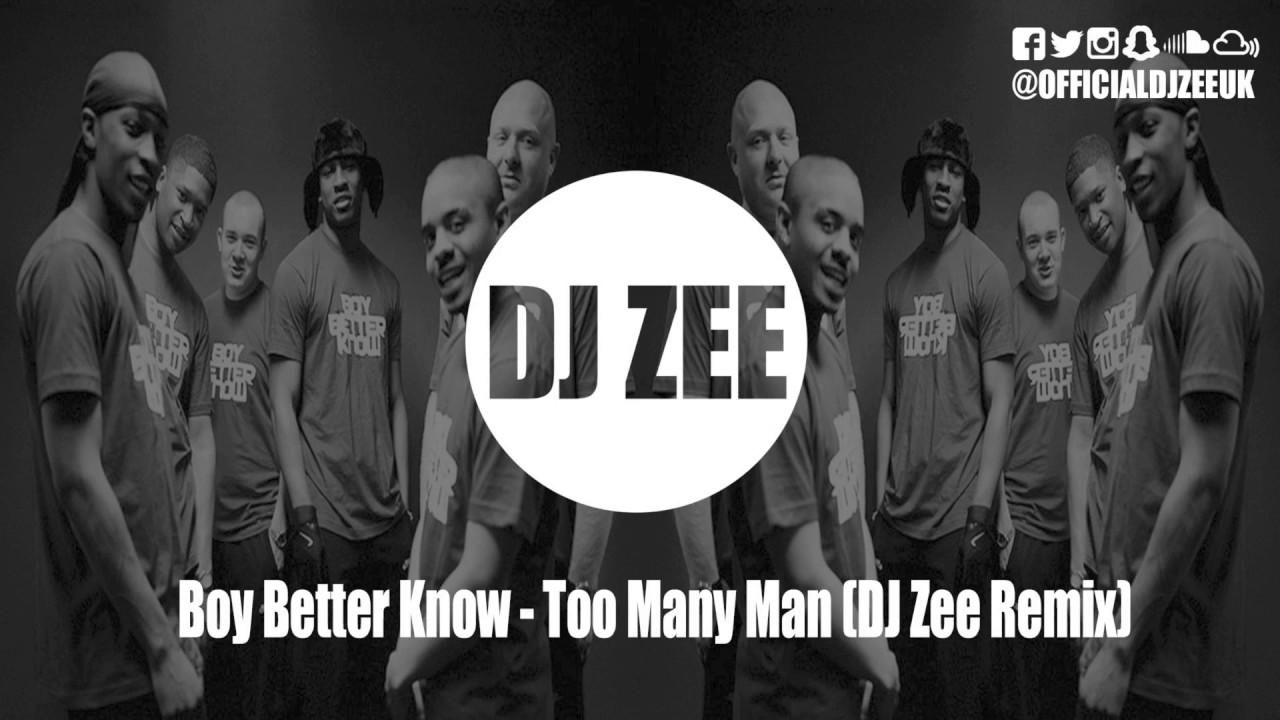 Boy Better Know - Too Many Man (DJ Zee Deep House Remix) 2017 - YouTube