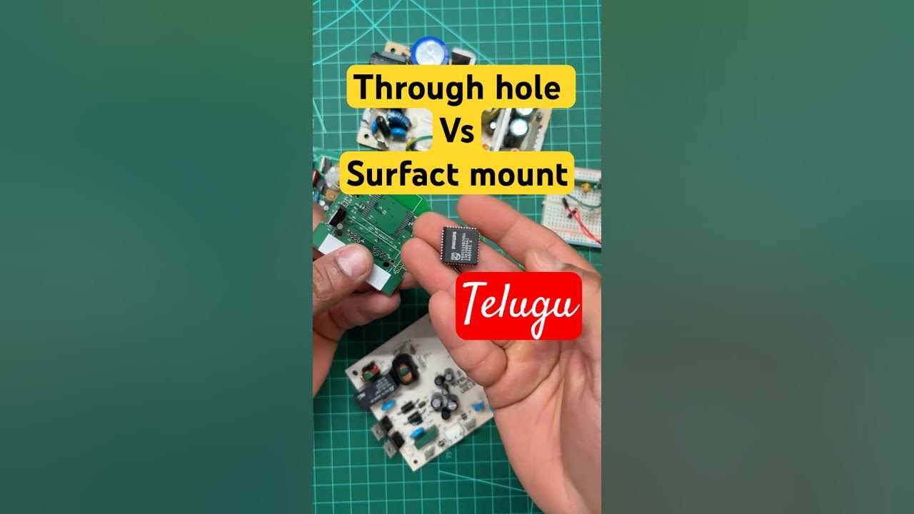 Through hole vs Surface mount components #telugu - YouTube