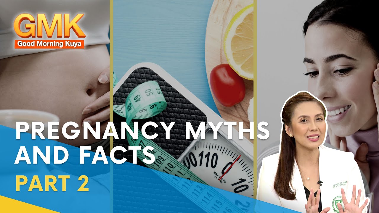 Pregnancy Myths and Facts (Part 2) | Usapang Pangkalusugan - YouTube