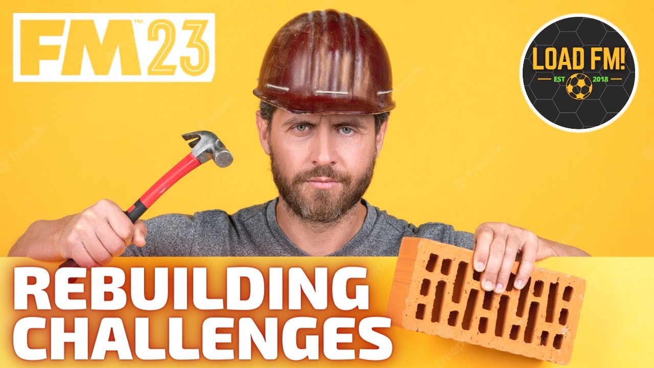 the-best-fm23-rebuilding-challenges-fm23-save-ideas-youtube