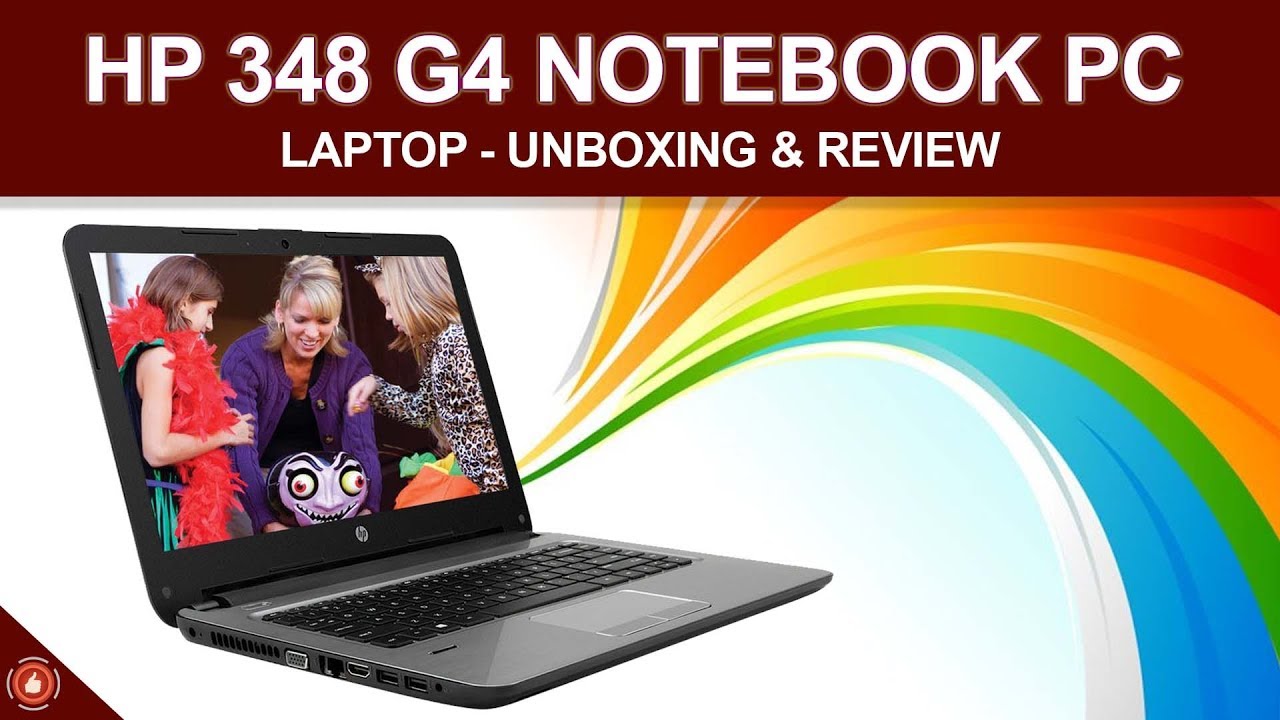 HP 348 G4 Notebook PC - Unboxing & Review - YouTube