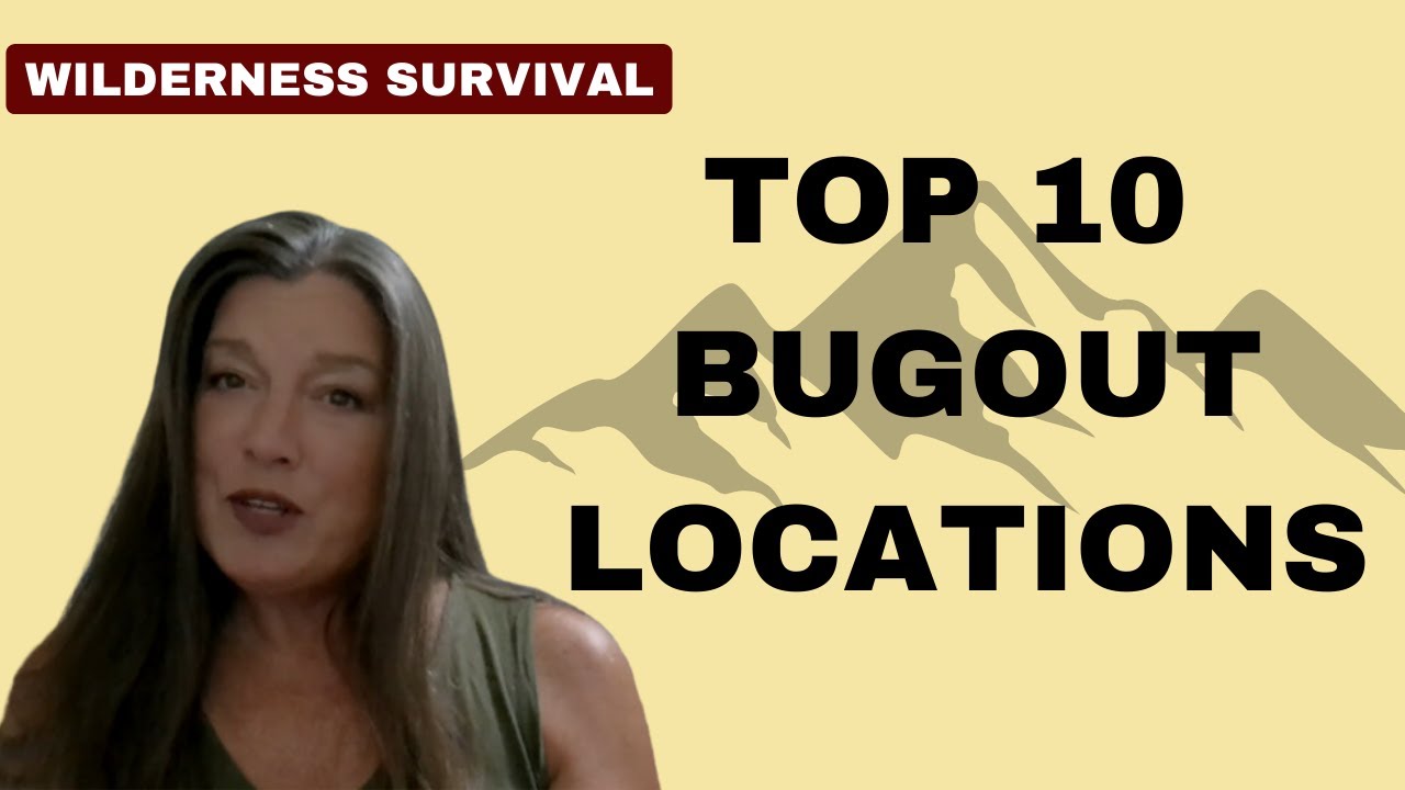 TOP 10 BUG OUT LOCATIONS SHTF - YouTube