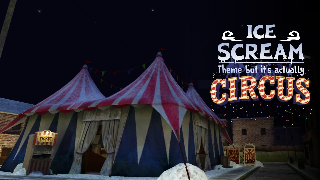 Ice Scream Theme but it's CIRCUS - YouTube