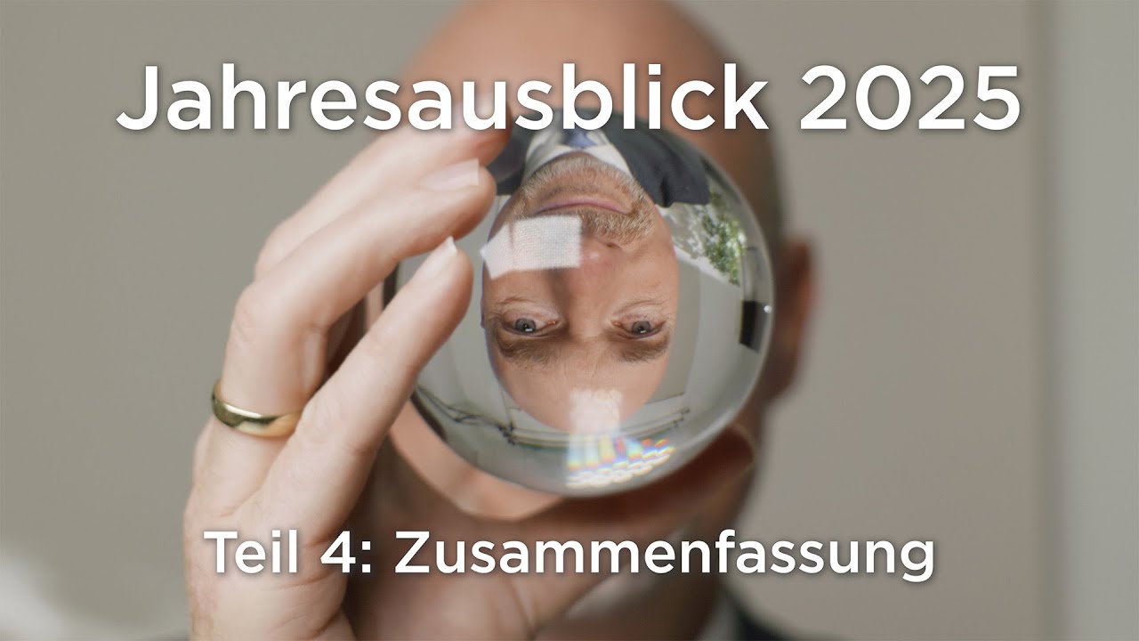 Jahresausblick 2025 (IV): Positive Szenarien für 2025 - YouTube