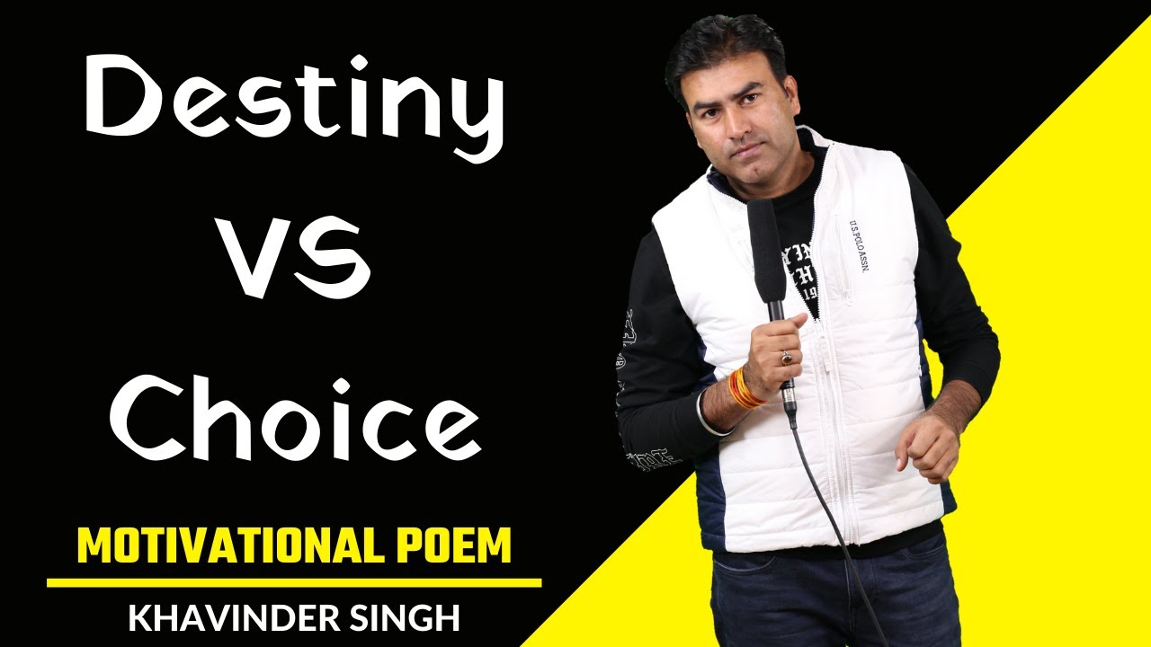 Destiny vs Choice| motivational video | KHAVINDER TALK - YouTube