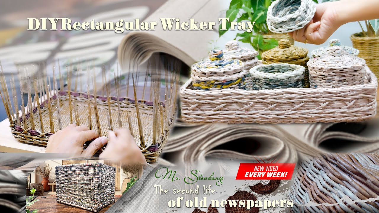 DIY Wicker Serving Tray for home decoration | Mr.stevdang 2nd life of old newspapers - YouTube