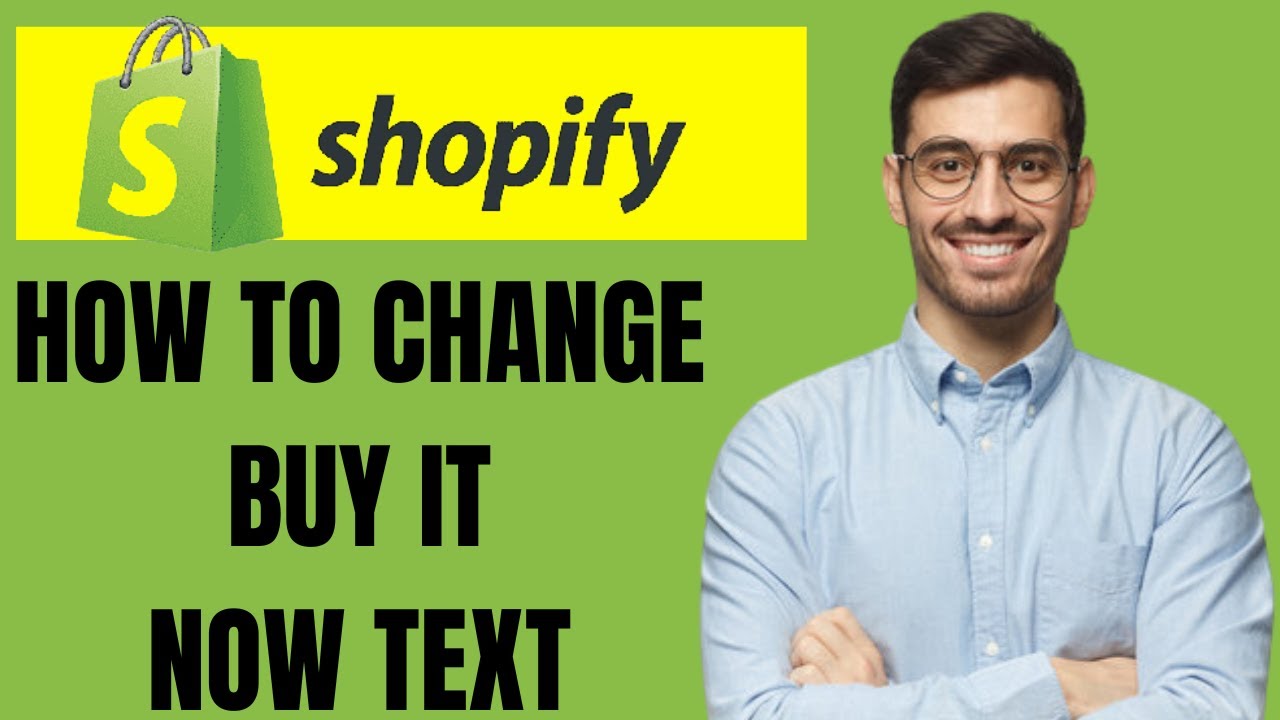 HOW TO CHANGE BUY IT NOW TEXT ON SHOPIFY 2024 - YouTube