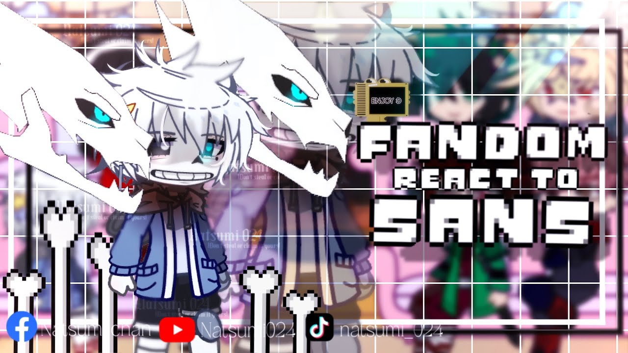 Fandom React to Sans [Undertale] // Gacha club // [PART 4] - YouTube