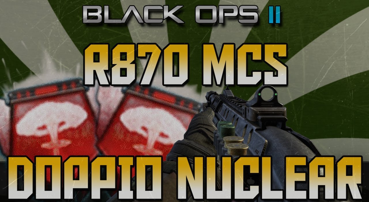 BO2 | DOPPIO NUCLEAR R870 MCS (REMINGTON) - YouTube