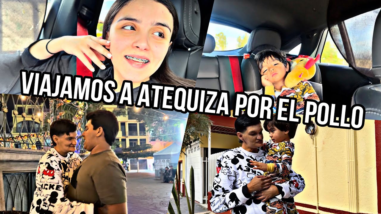 VIAJAMOS A ATEQUIZA POR EL POLLO MUSICAL🐥/MAYVE CASTRO‼️ - YouTube