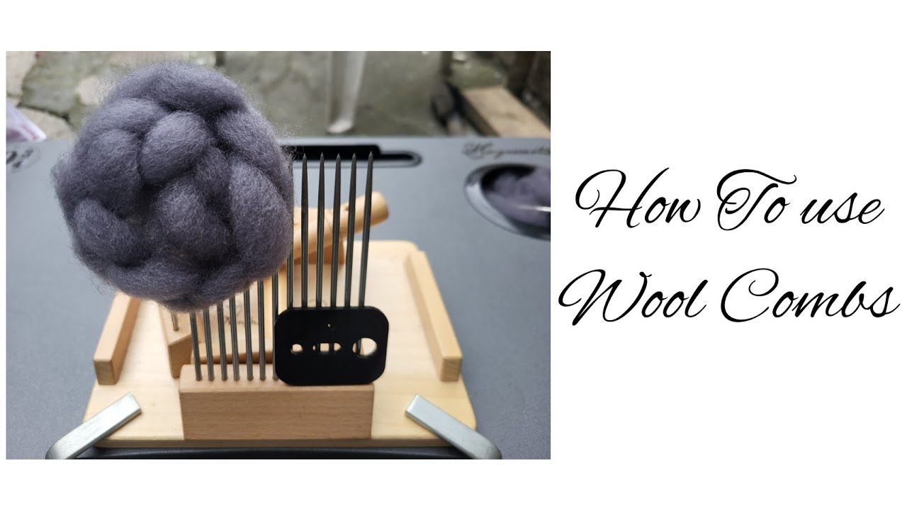 How to use Wool Combs - YouTube