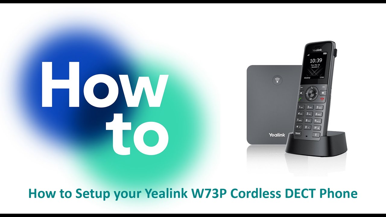 How to Setup your Yealink W73P Cordless DECT Phone - YouTube