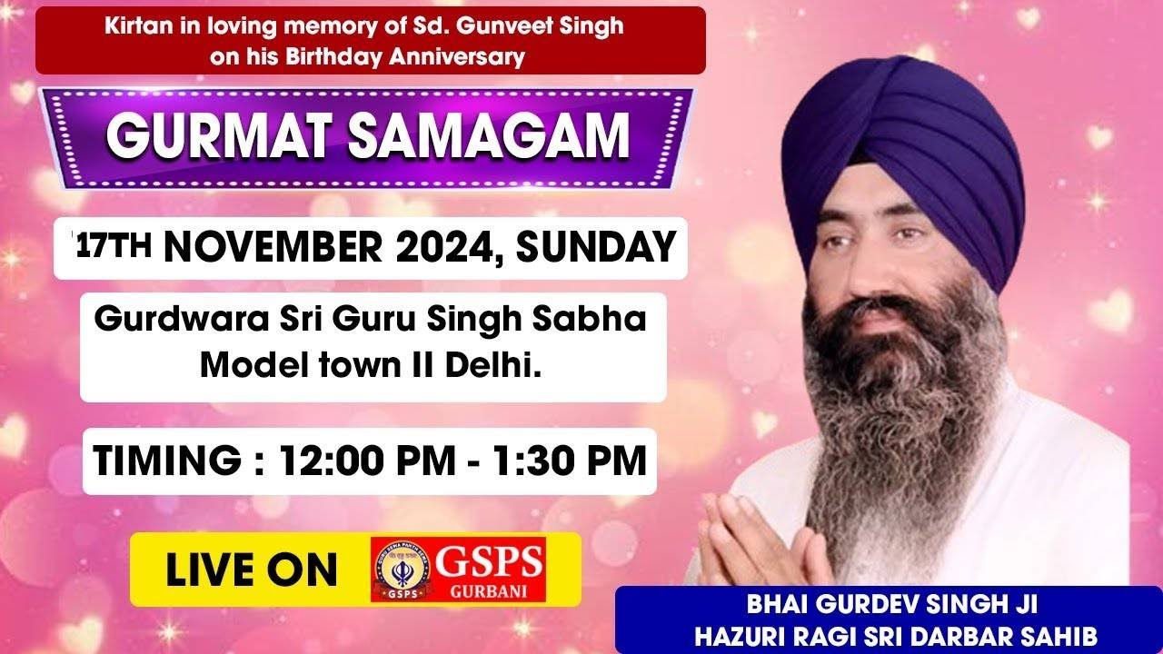 LIVE ! Birth Anniversary of Sd. Gunveet Singh | Bhai Gurdev Singh ...