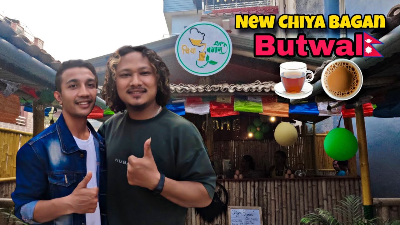 New Chiya Bagan Butwal: Opening Day With Full Details Location All And ...